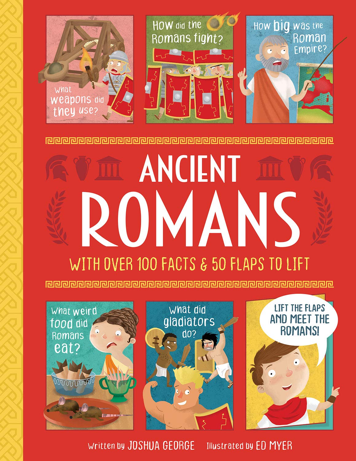 Lift The Flap History Ancient Romans by Joshua George | Goodreads