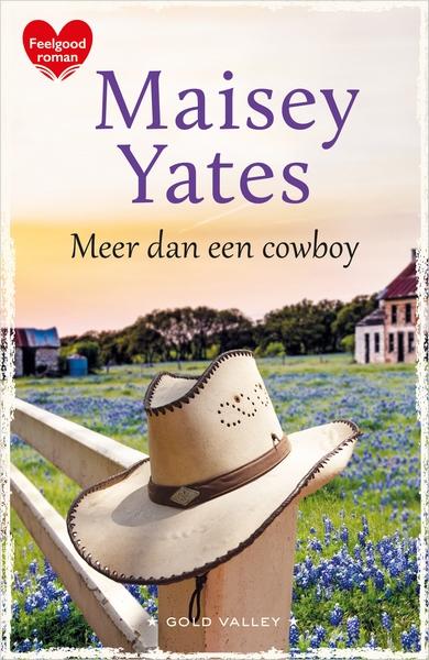 Meer dan een Cowboy (Gold Valley, #10) by Maisey Yates | Goodreads