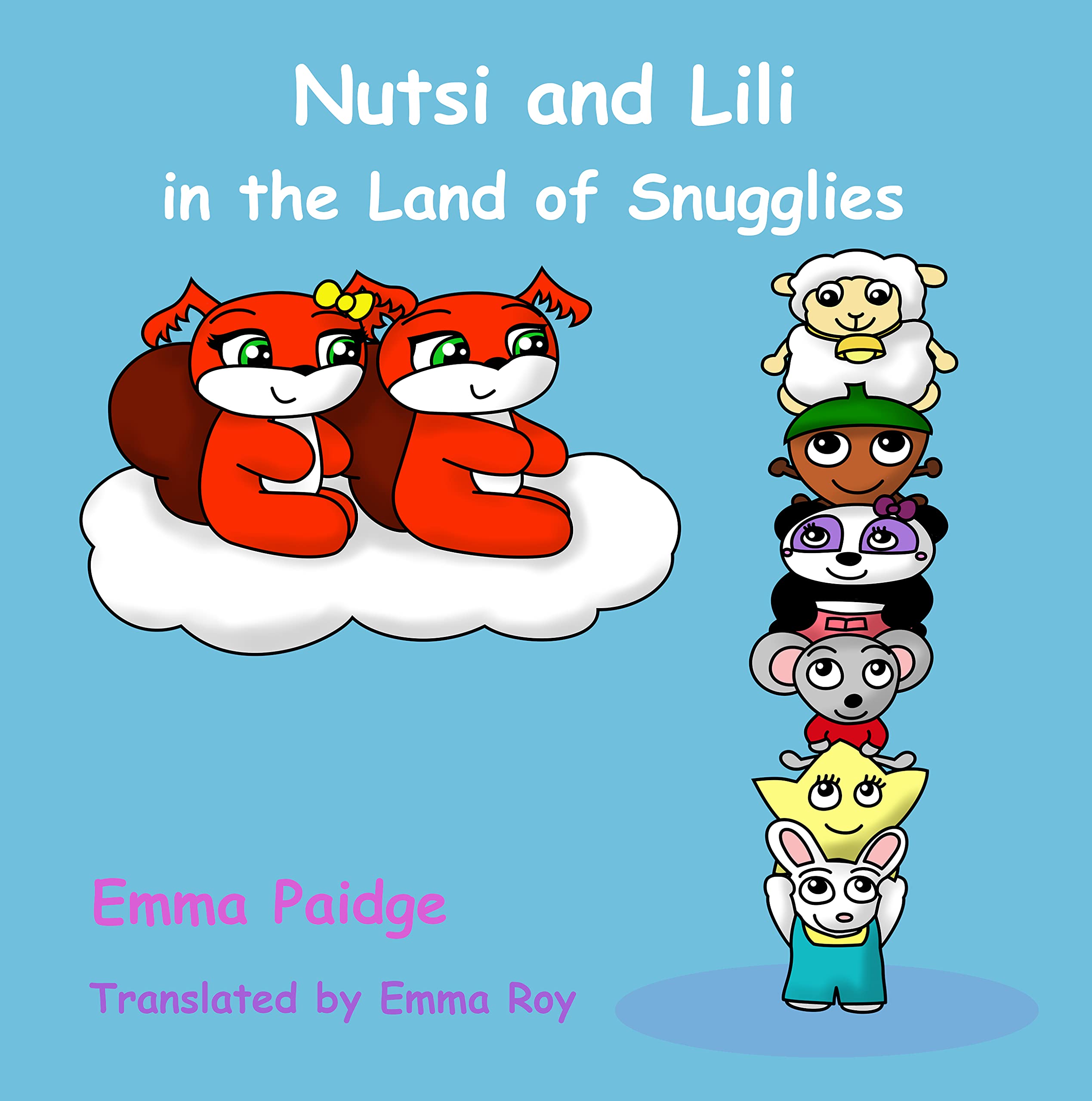 Nutsi and Lili in the Land of Snugglies by Emma Paidge | Goodreads