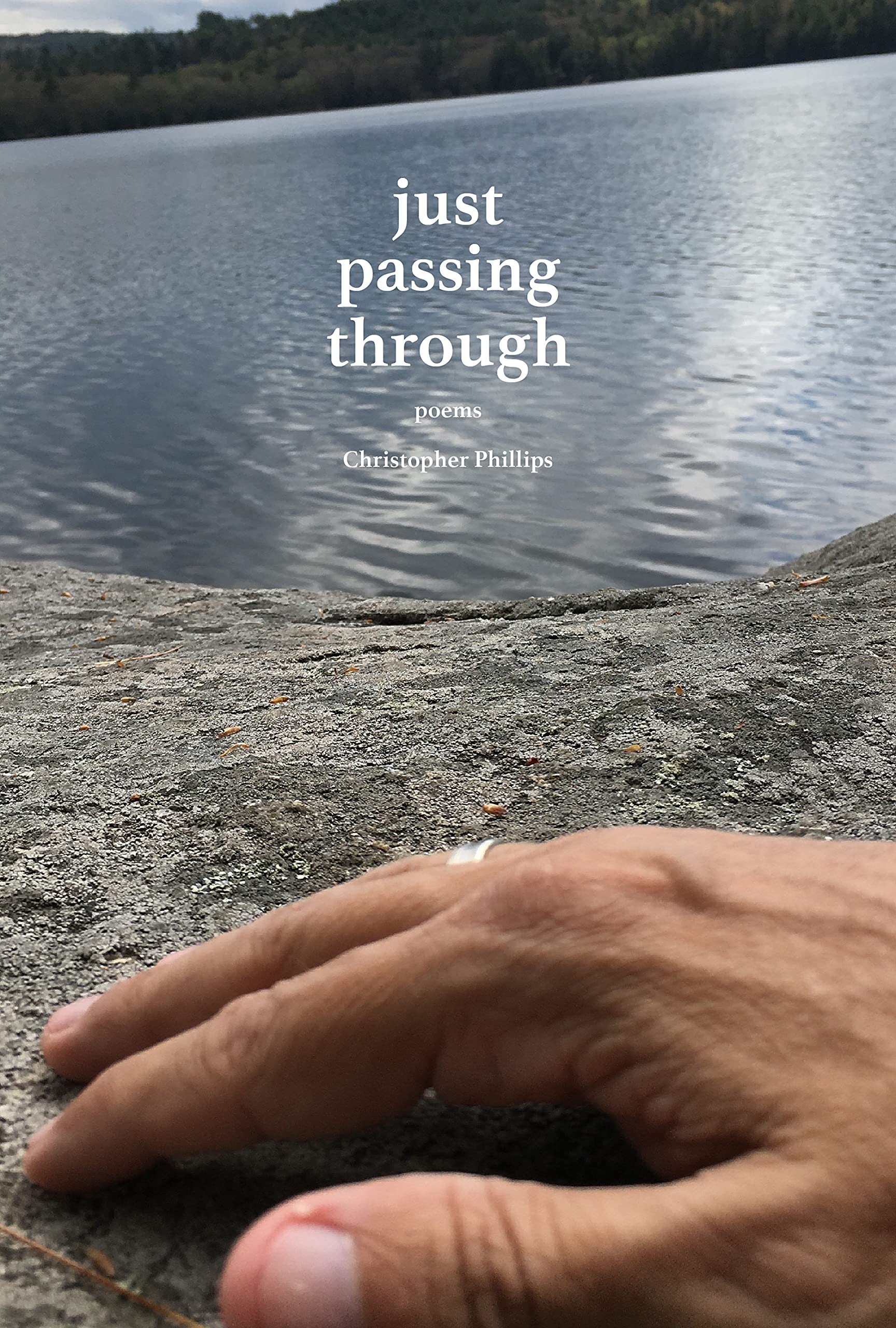 just passing through: poems by Christopher Phillips | Goodreads