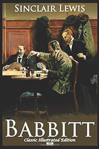 Babbitt - Classic Illustrated Edition by Sinclair Lewis | Goodreads
