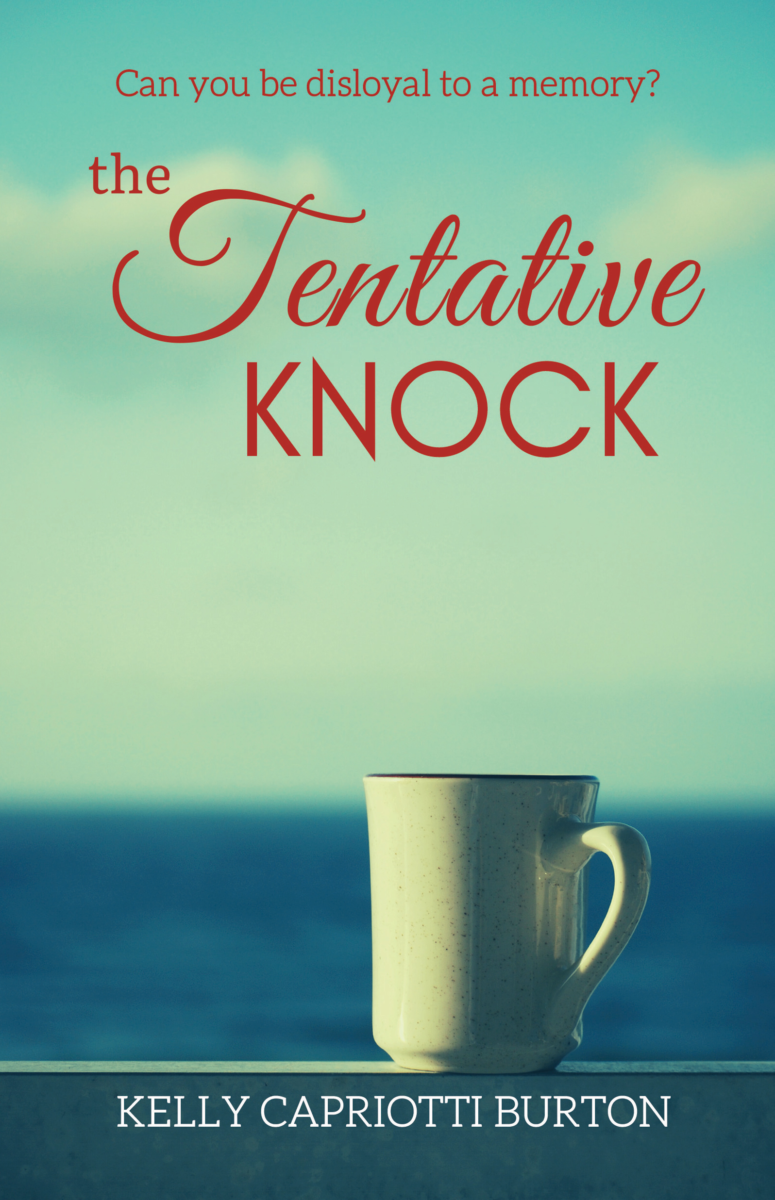 The Tentative Knock by Kelly Capriotti Burton | Goodreads