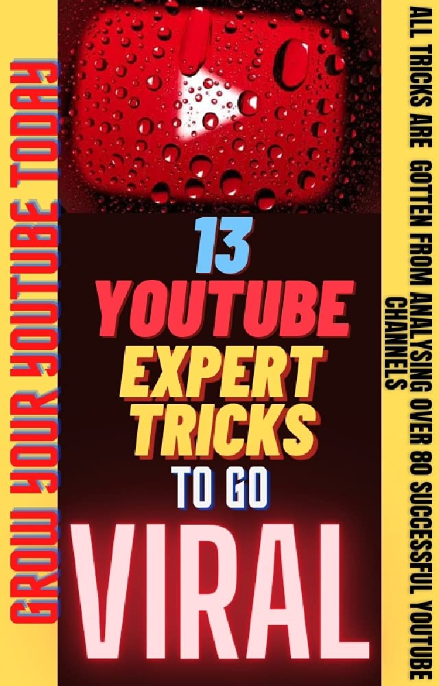 YouTube Ultimate Secrets Revealed: 13 Expert Tricks To Boost Your YouTube Views & Subscribers ...