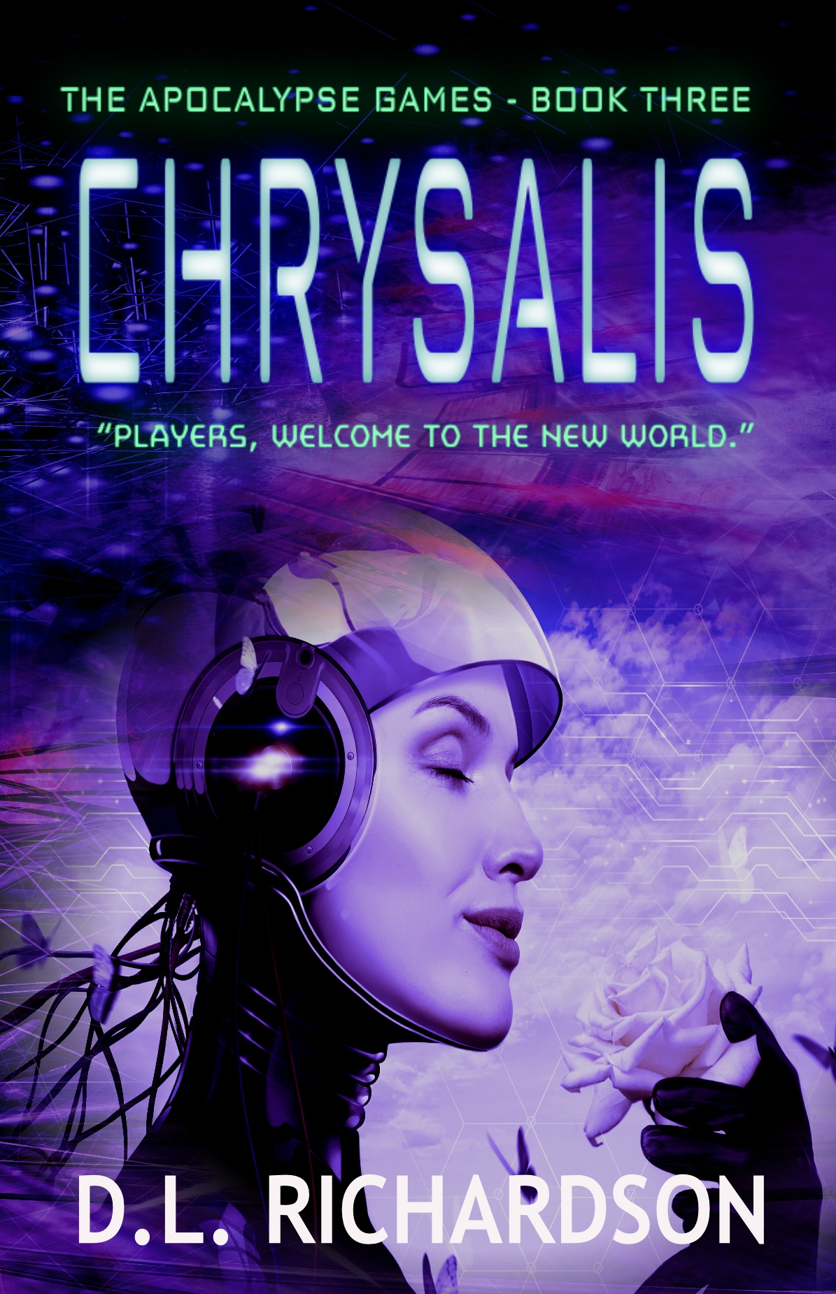 Chrysalis (The Apocalypse Games #3) by D.L. Richardson | Goodreads