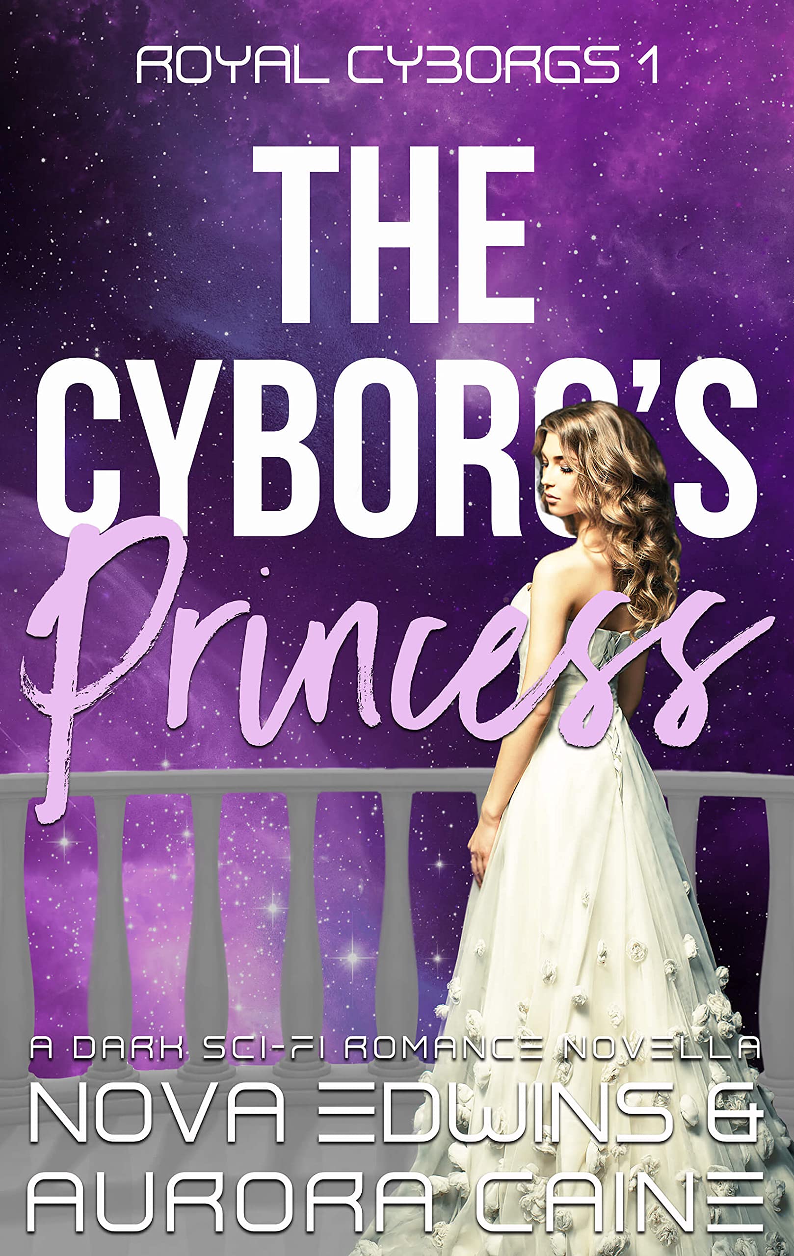 The Cyborg's Princess by Nova Edwins | Goodreads