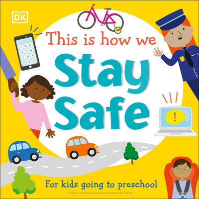 This Is How We Stay Safe: For kids going to preschool by D.K ...