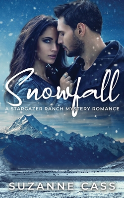 Snowfall (Stargazer Ranch #3) by Suzanne Cass | Goodreads