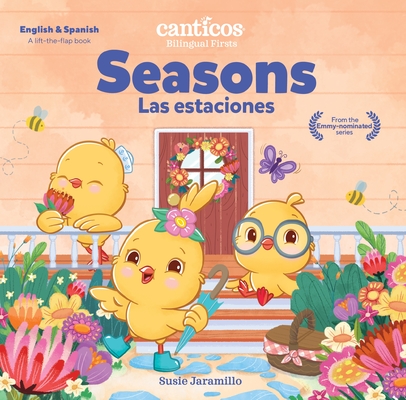Canticos Seasons / Las estaciones: Bilingual Firsts by Susie Jaramillo ...