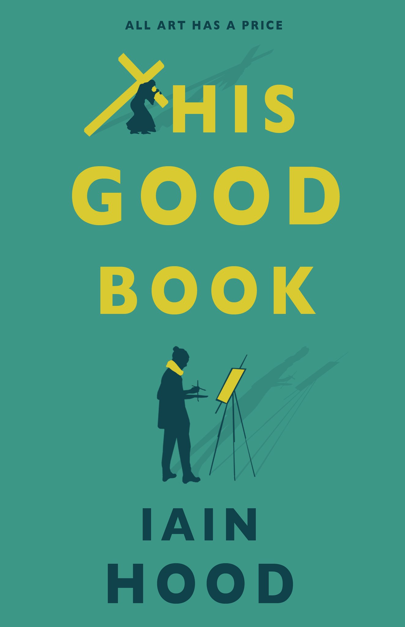 This Good Book by Iain Hood | Goodreads