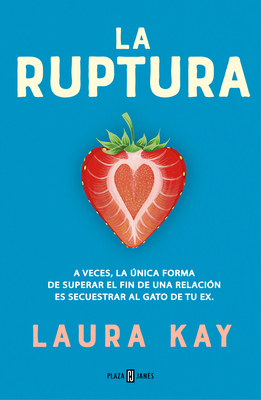 La Ruptura by Laura Kay | Goodreads