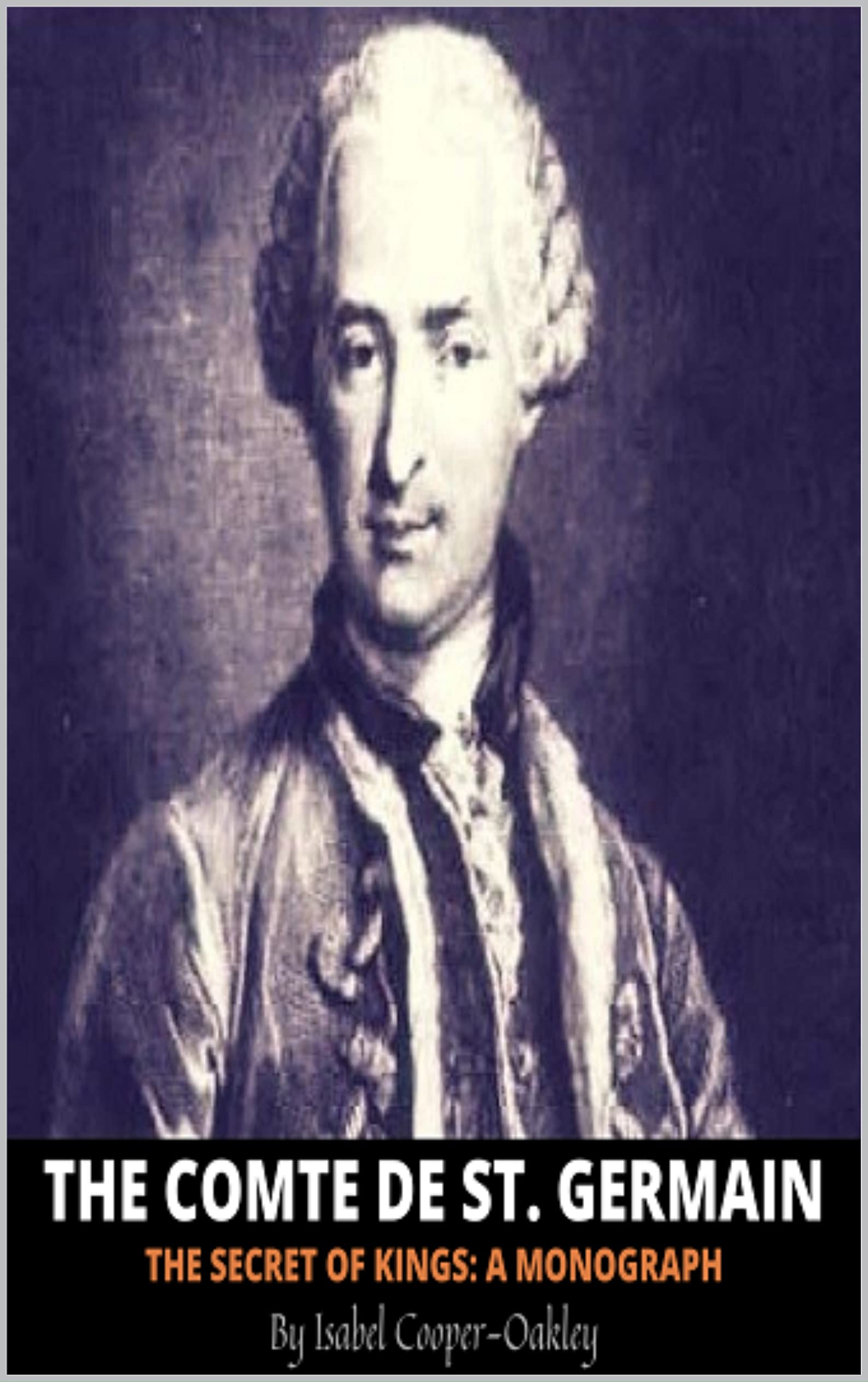 The Comte De Saint Germain by Isabel Cooper-Oakley | Goodreads