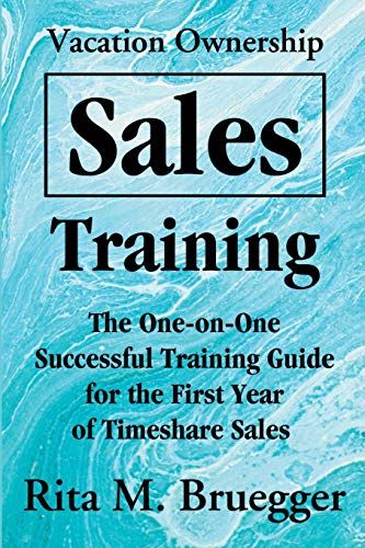 Vacation Ownership Sales Training: The One-on-One Successful Training ...