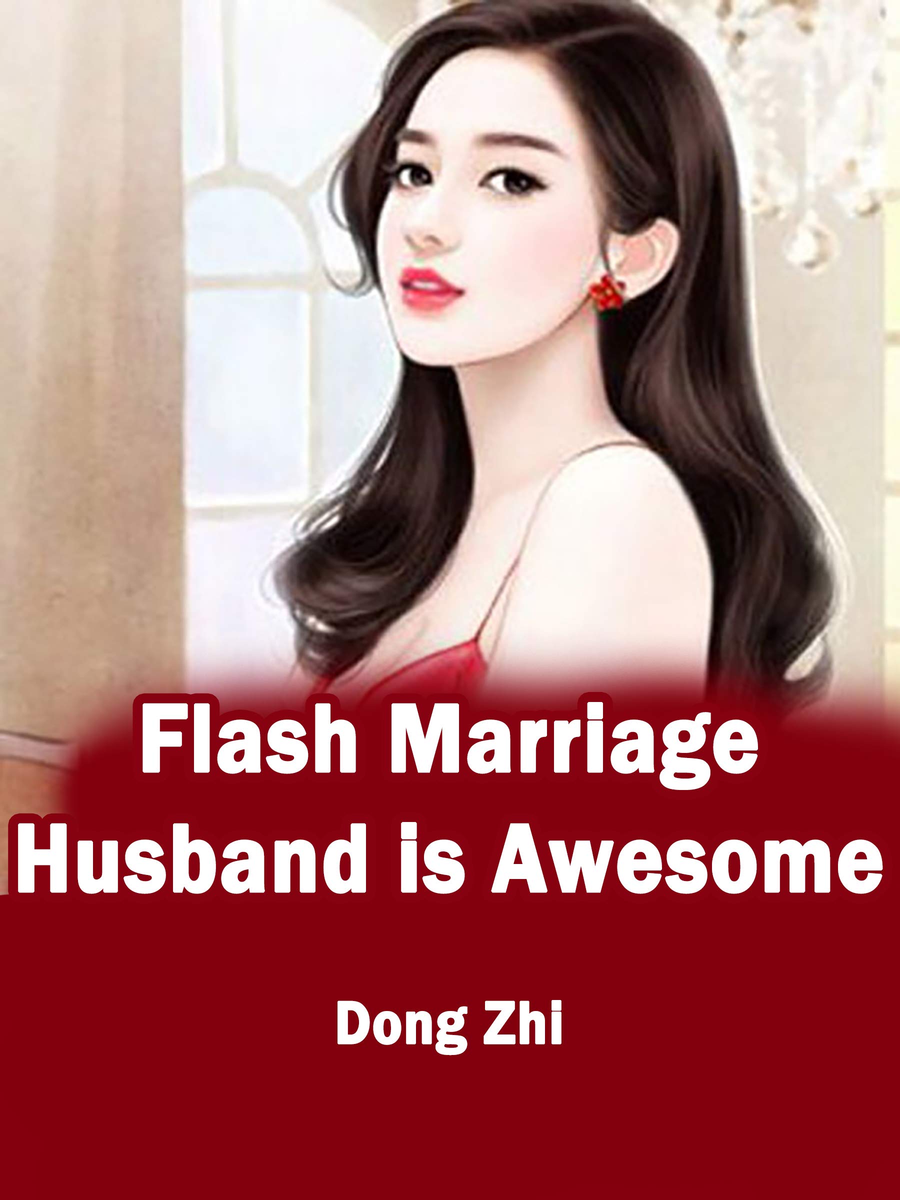 Flash Marriage: Husband is Awesome: Volume 3 by Dong Zhi | Goodreads