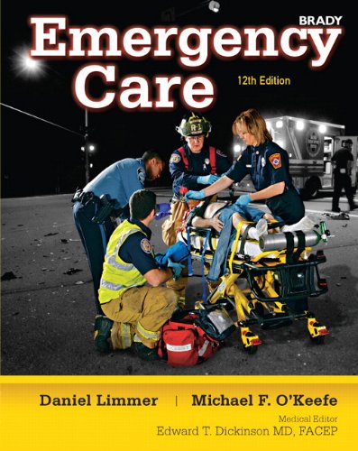 Emergency Care (12th Edition) by Daniel J. Limmer EMT-P, Prentice Hall ...