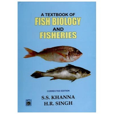 A Text Book of Fish Biology and Fisheries by S S Khanna | Goodreads