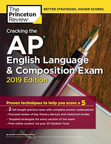 Cracking the AP English Language & Composition Exam, 2019 Edition ...