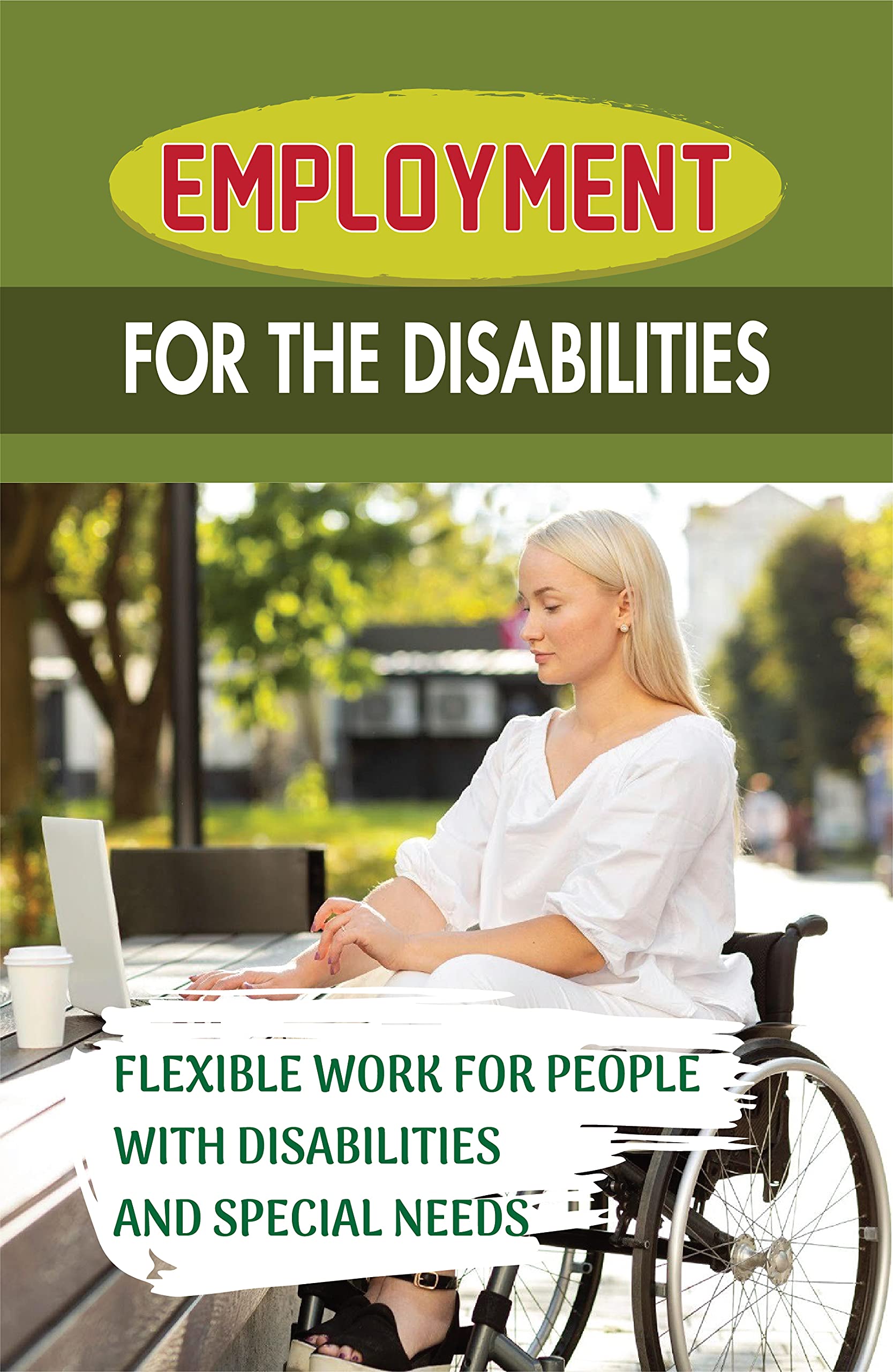 Employment For The Disabilities: Flexible Work For People With ...