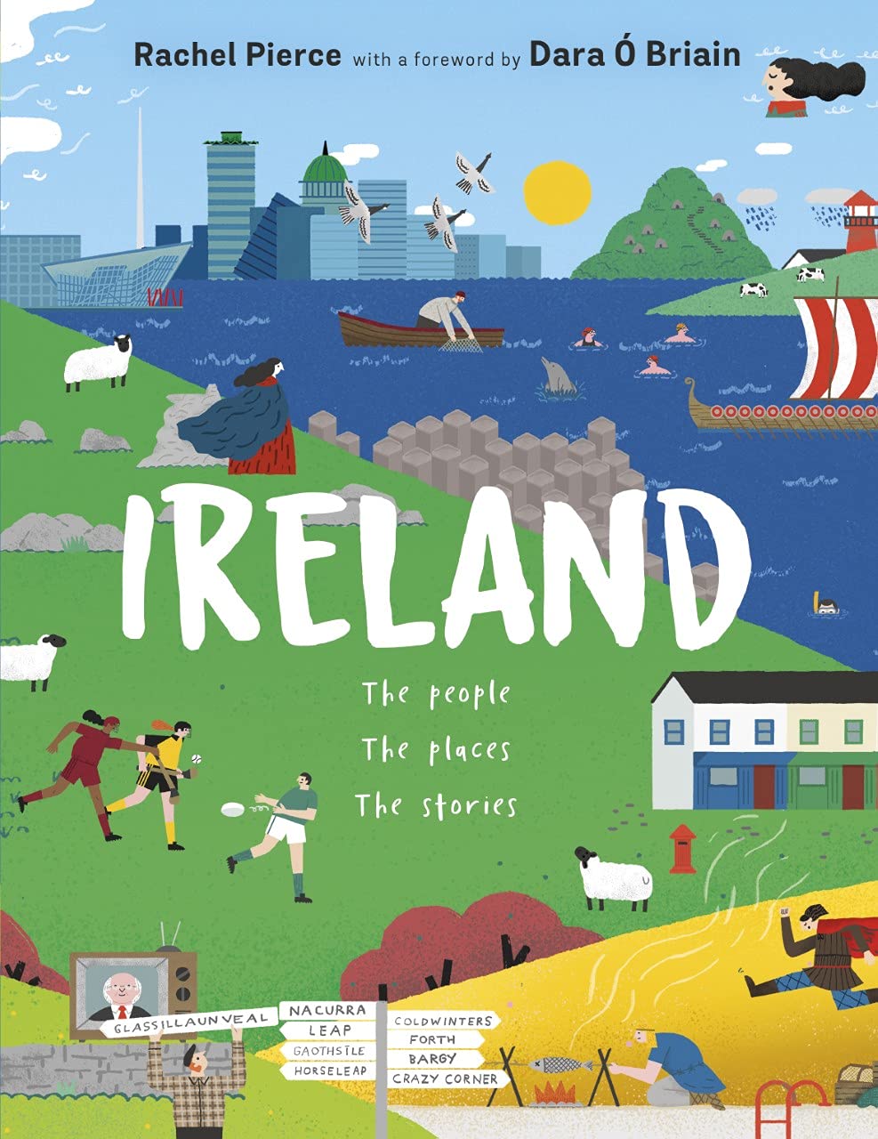 Ireland: The People, The Places, The Stories by Rachel Pierce | Goodreads