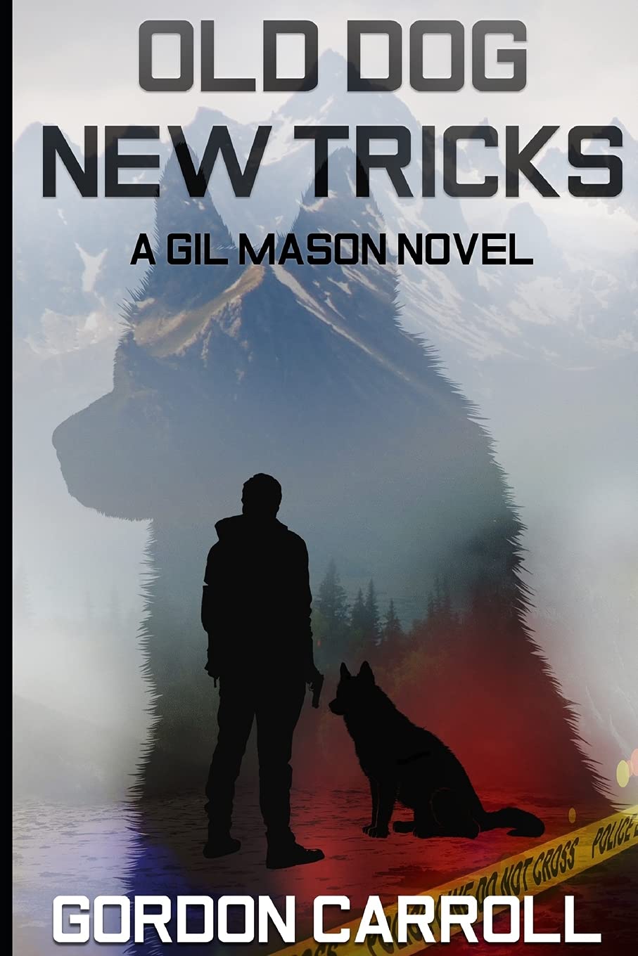 Old Dog New Tricks (A Gil Mason Novel) by Gordon Carroll | Goodreads
