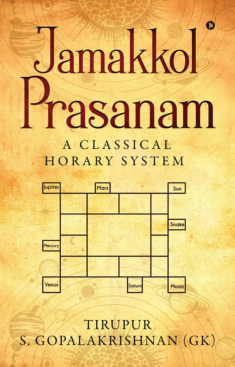 Jamakkol Prasanam : A Classical Horary System by Tirupur S ...
