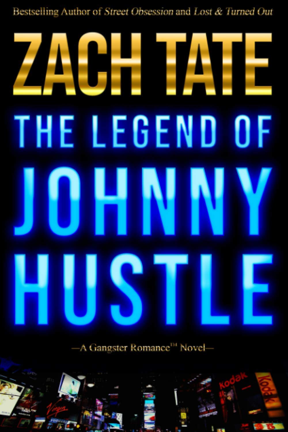 The Legend of Johnny Hustle: King of Times Square by Zach Tate | Goodreads