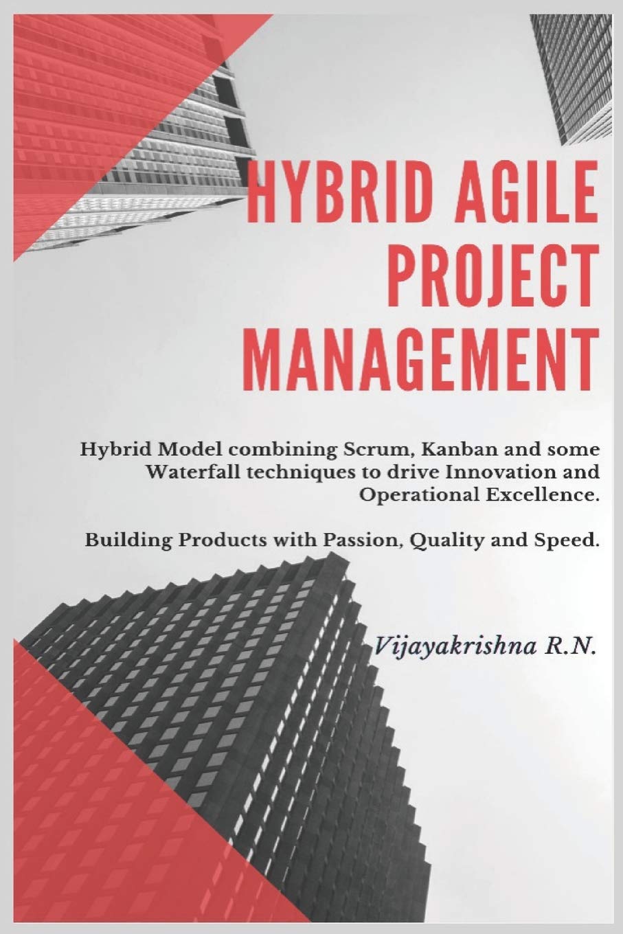 Hybrid Agile Project Management: Hybrid Model combining Scrum, Kanban ...