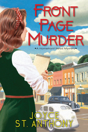 Front Page Murder (A Homefront News Mystery #1) by Joyce St. Anthony ...