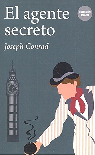 El agente secreto by Joseph Conrad | Goodreads