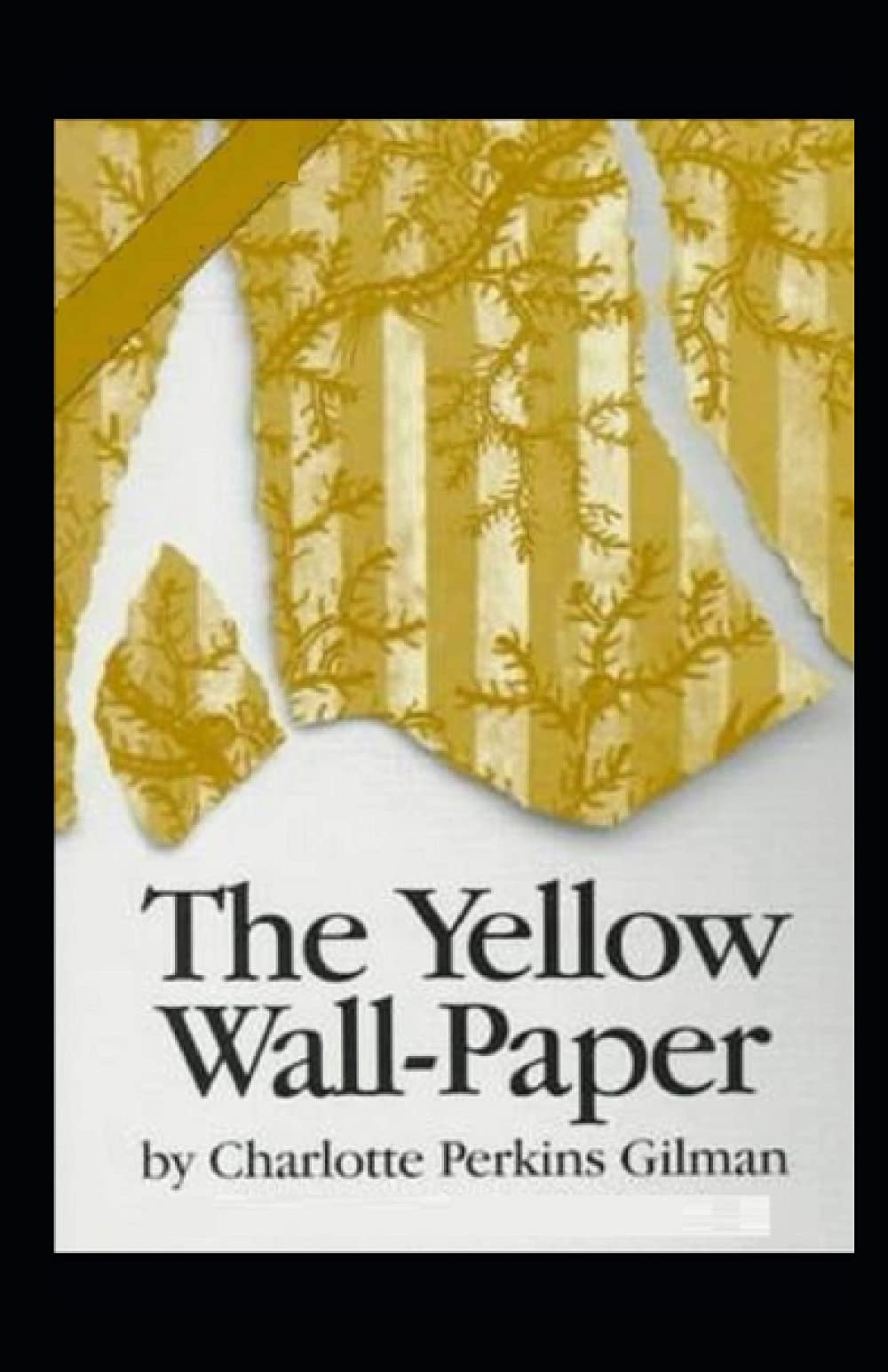 The Yellow Wallpaper by Charlotte Perkins Gilman | Goodreads
