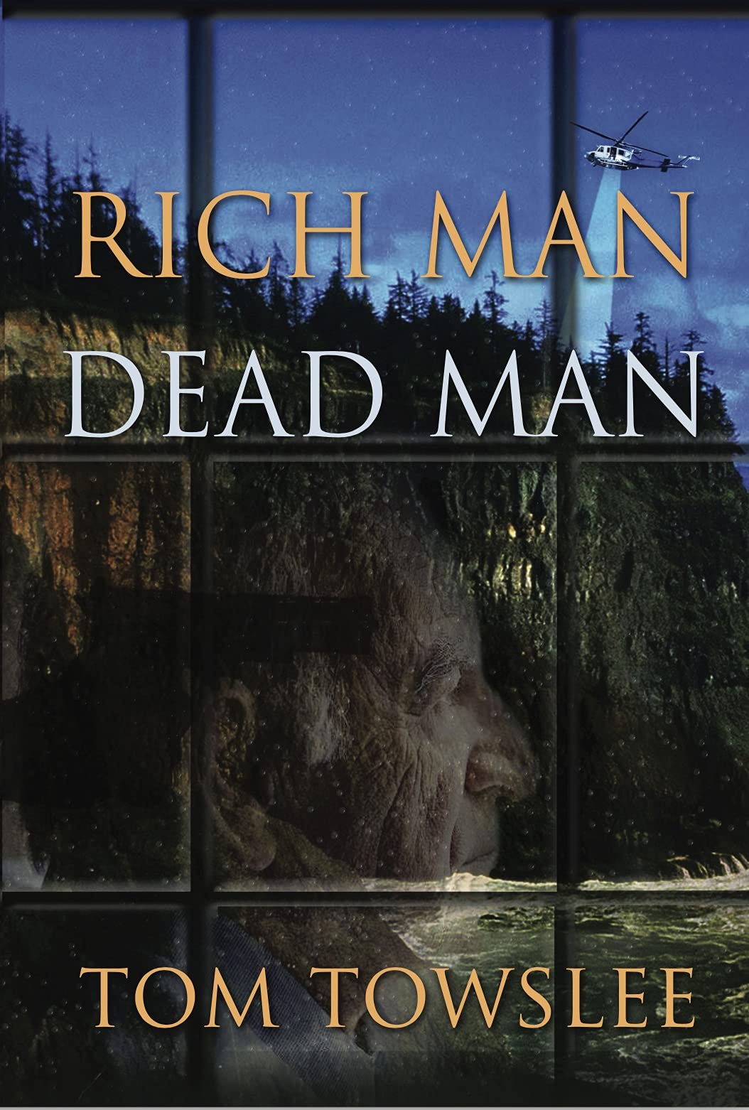 Rich Man Dead Man by Tom Towslee | Goodreads