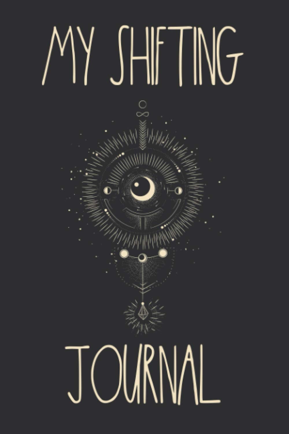 My Shifting Journal: A Fanfiction Notebook To Script Desired Reality ...