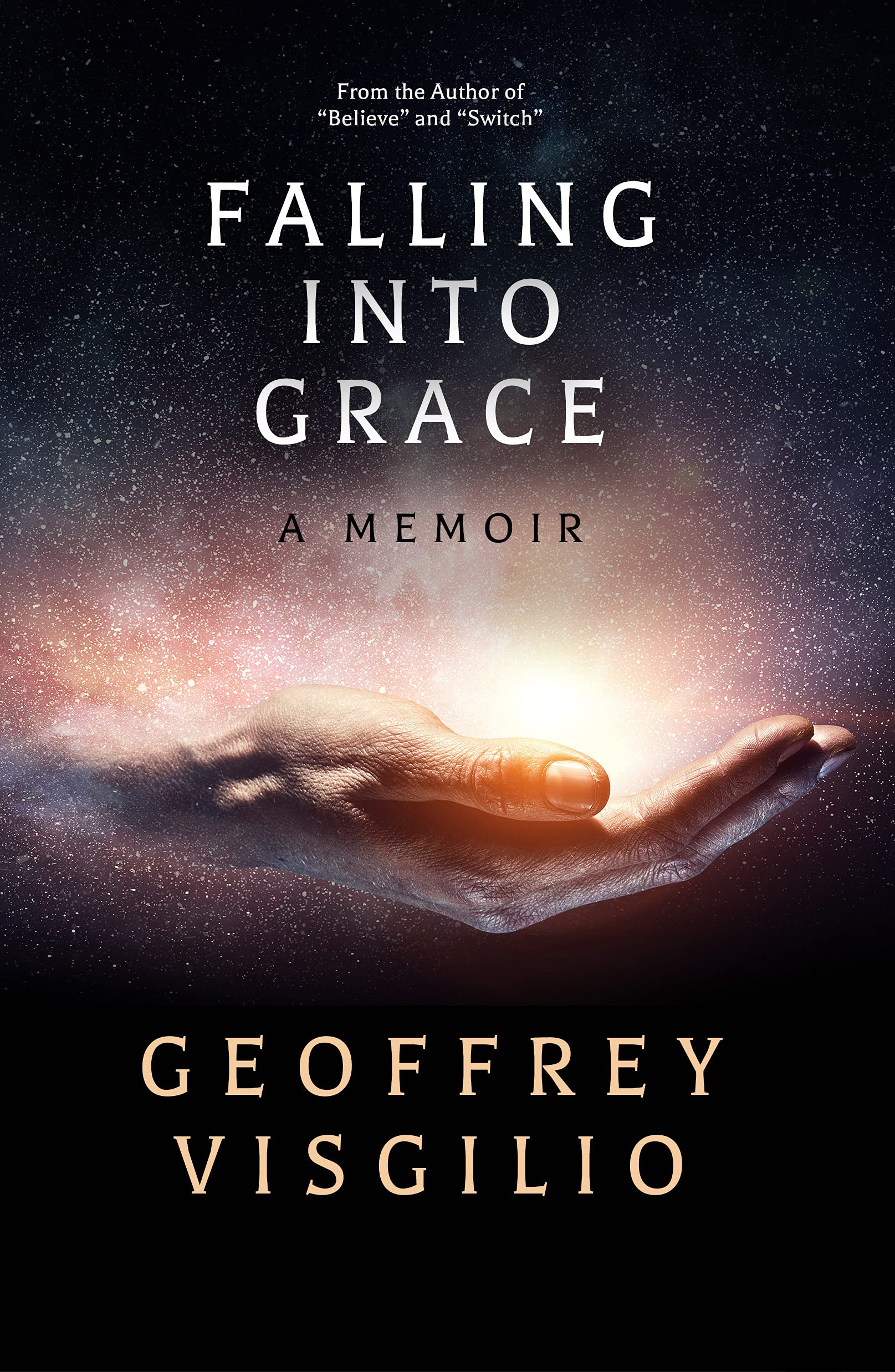 Falling Into Grace: A Memoir by Geoffrey Visgilio | Goodreads