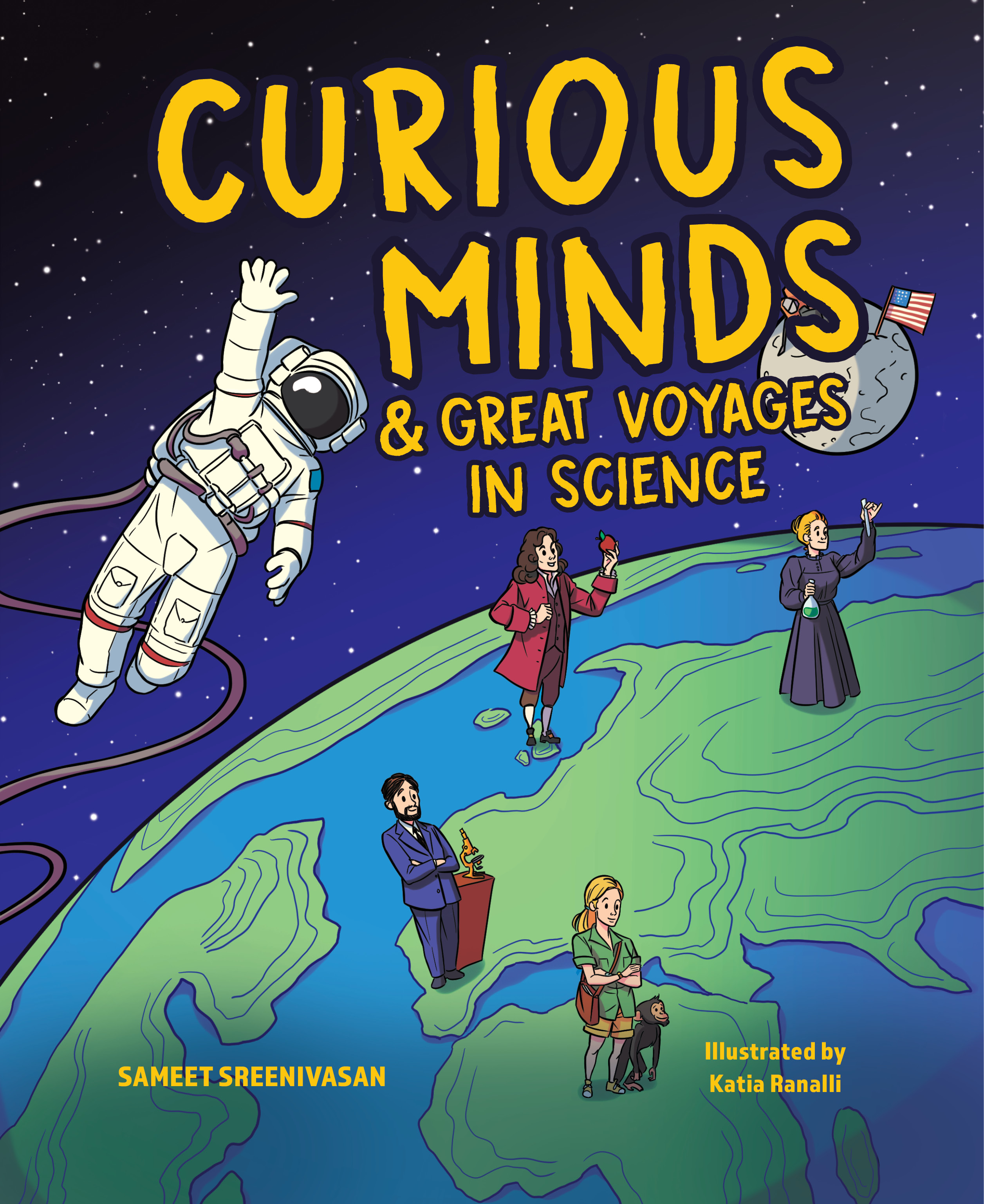 Curious Minds and Great Voyages in Science by Sameet Sreenivasan ...