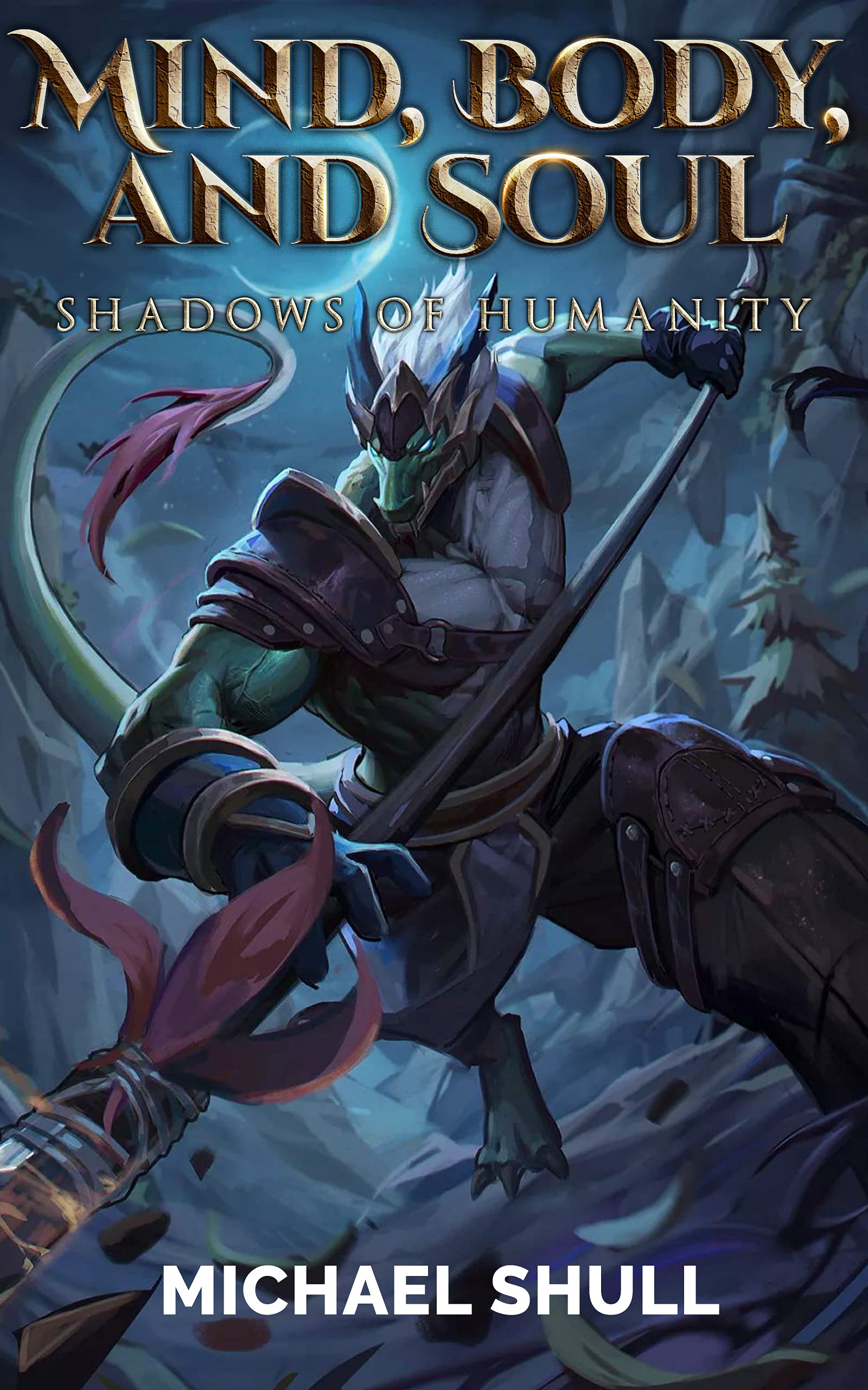 Mind, Body, and Soul: Shadows of Humanity by Michael Shull | Goodreads