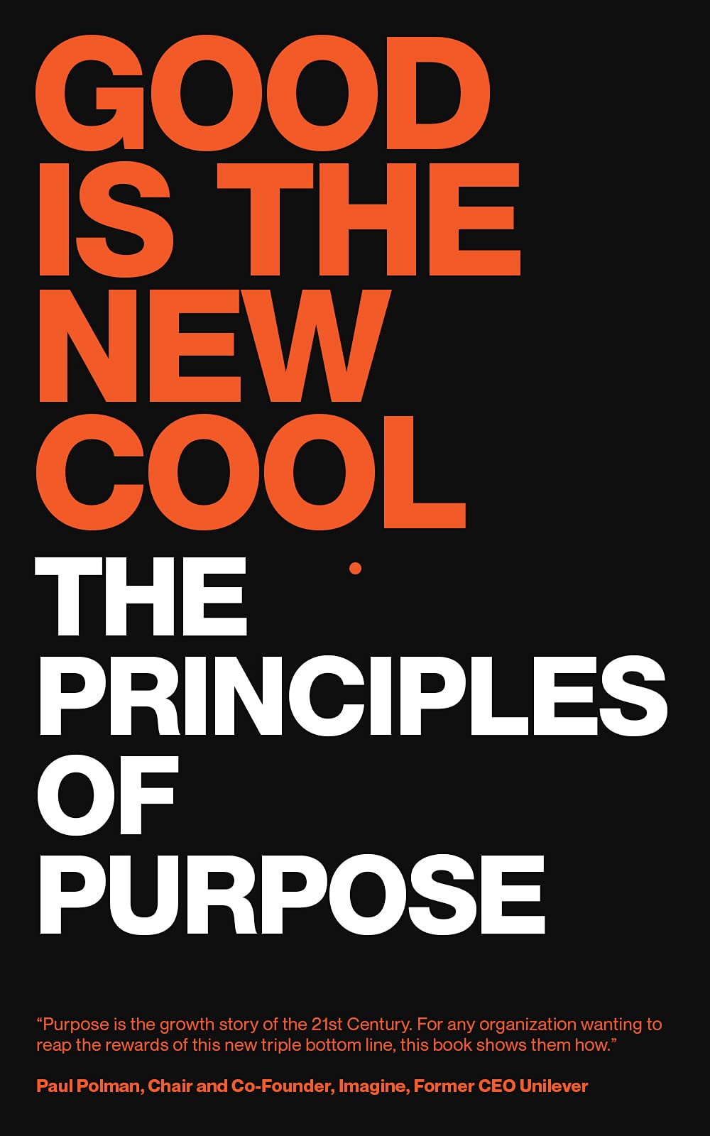 Good Is The New Cool: The Principles Of Purpose by Afdhel Aziz | Goodreads