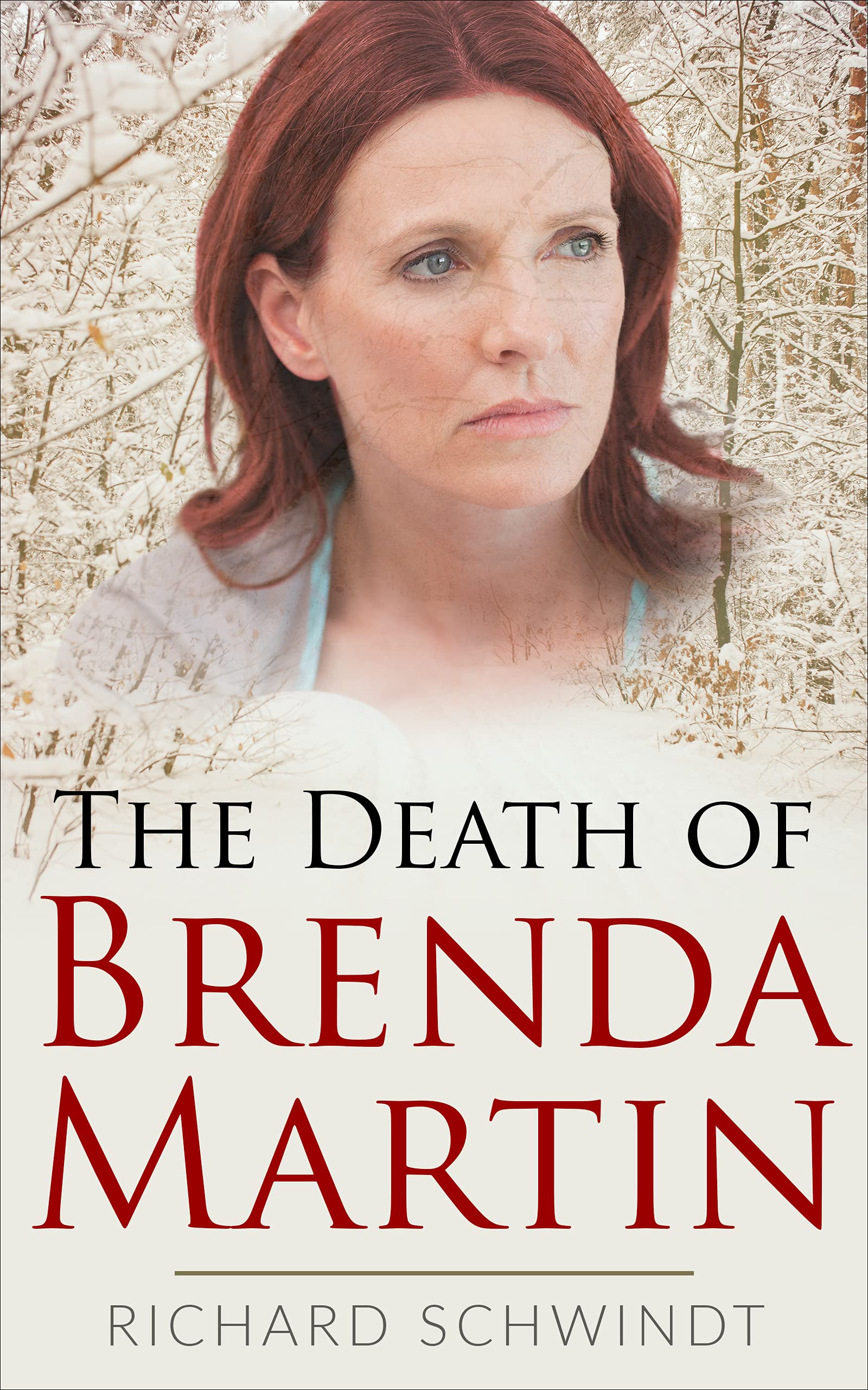 The Death of Brenda Martin by Richard Schwindt | Goodreads