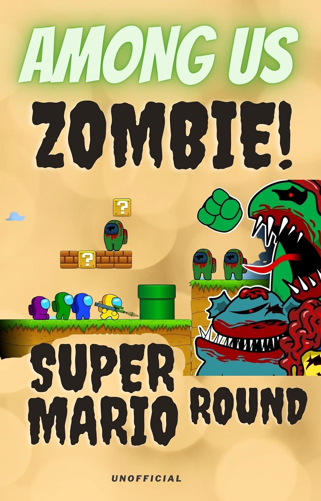 Among Us: Super Mario Round with Zombies by Danielle Lambert | Goodreads