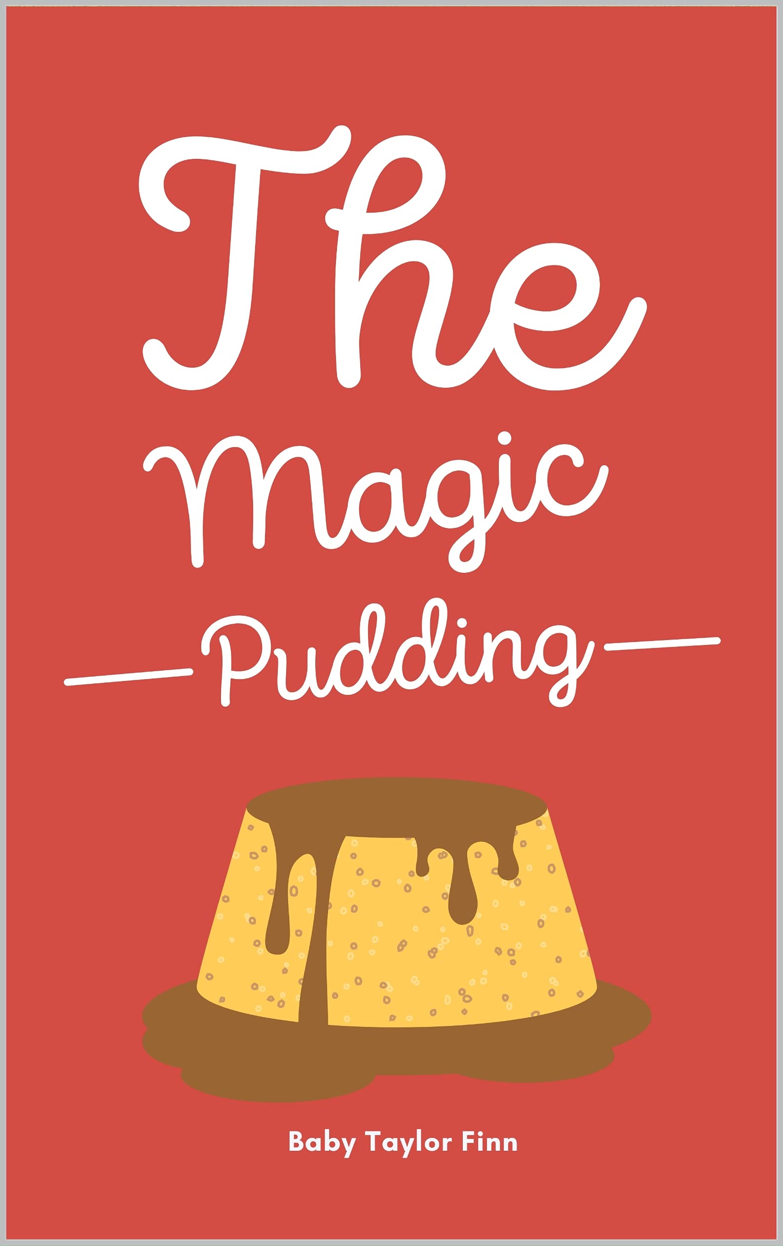 The Magic Pudding: With original illustrations Annotated by Norman ...