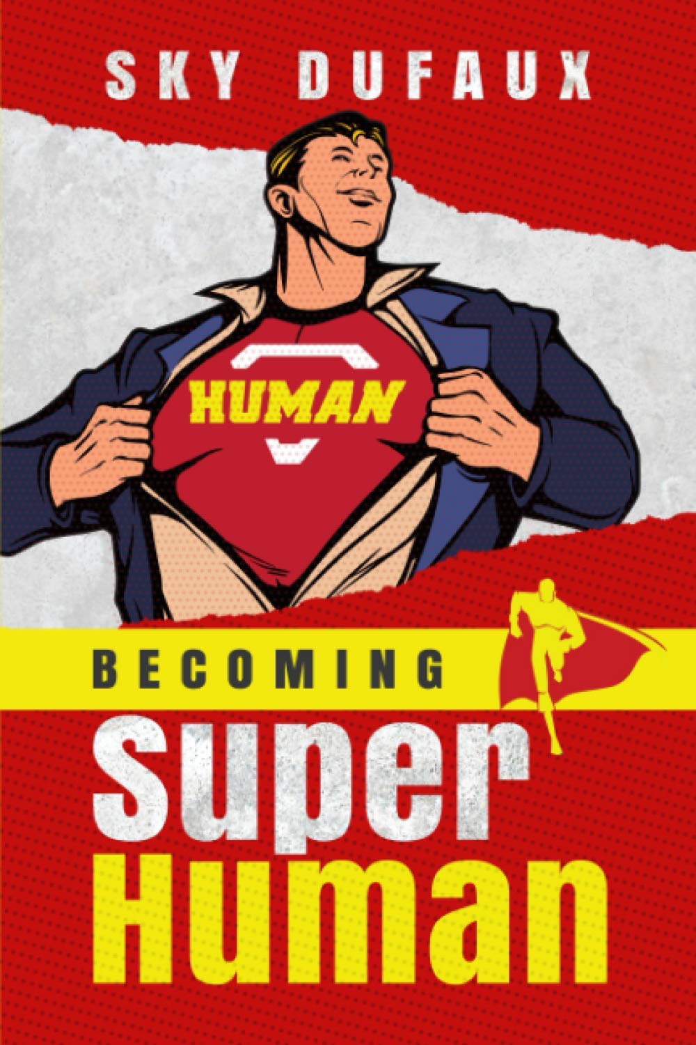 Becoming Super Human by Sky Dufaux | Goodreads