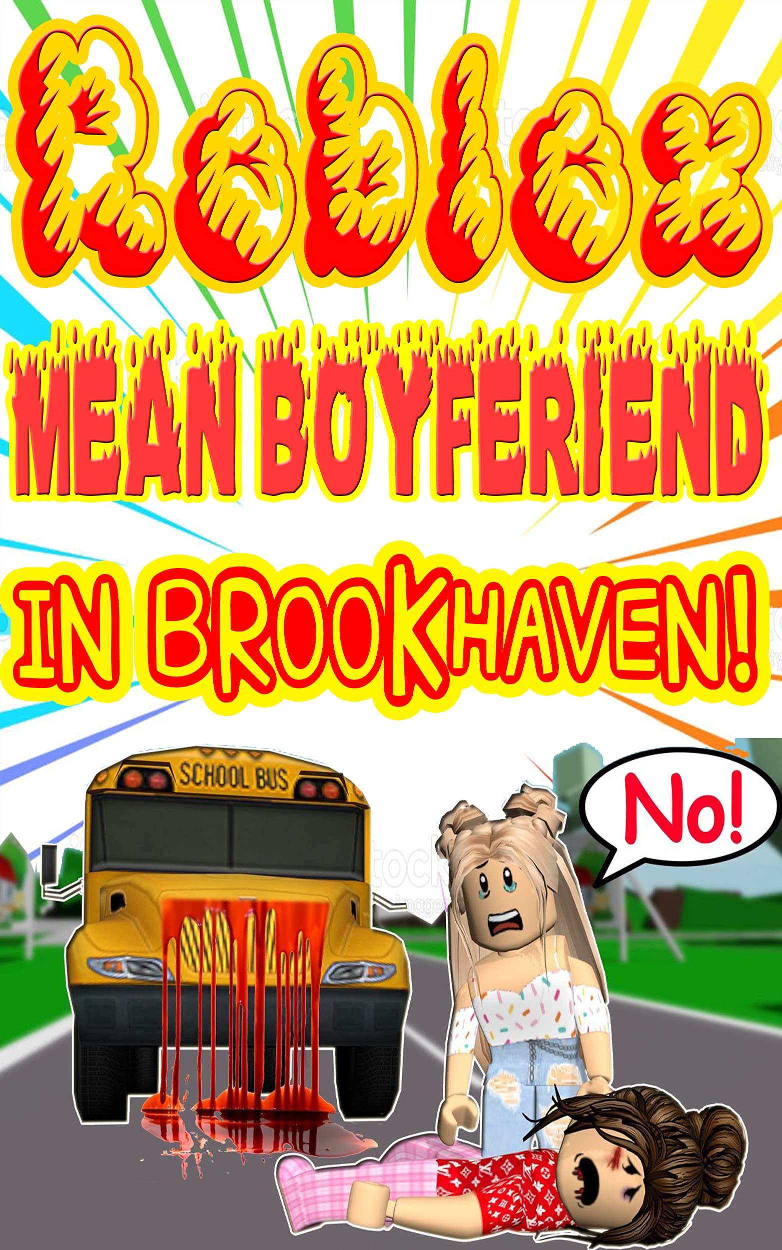 Mean Boyferiend In Brookhaven! ( by Katherine Miller | Goodreads