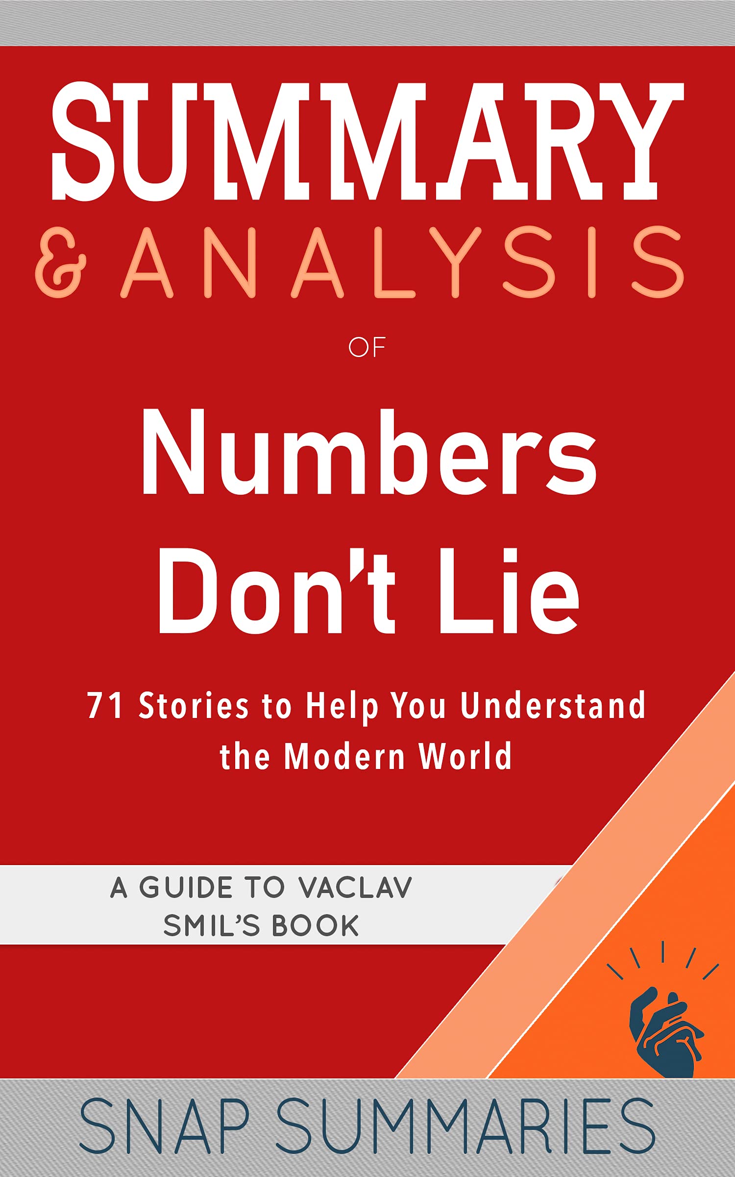 Summary & Analysis of Numbers Don't Lie: 71 Stories to Help You ...