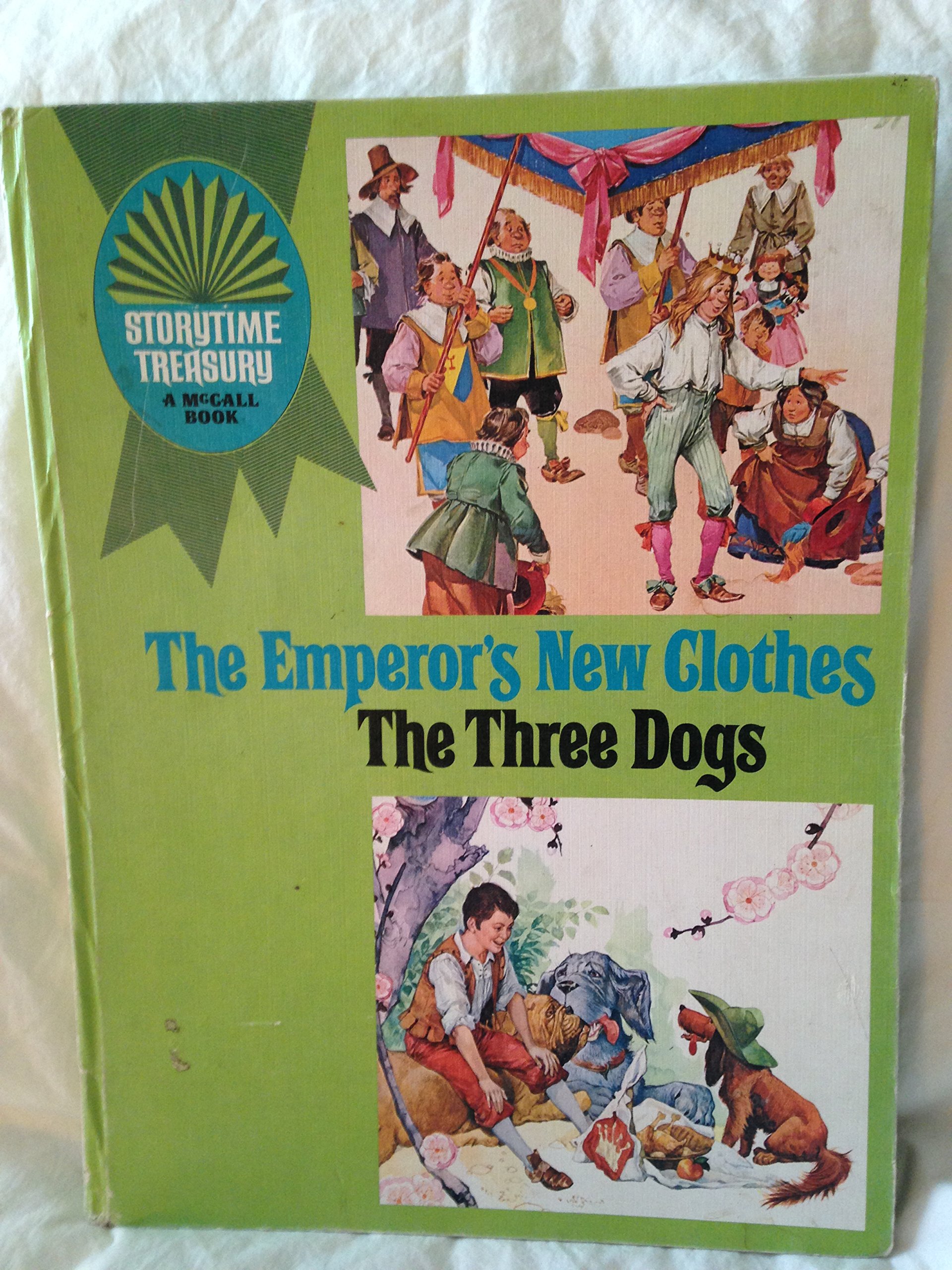 Storytime Treasury: The Emperor's New Clothes/The Three Dogs by McCall ...