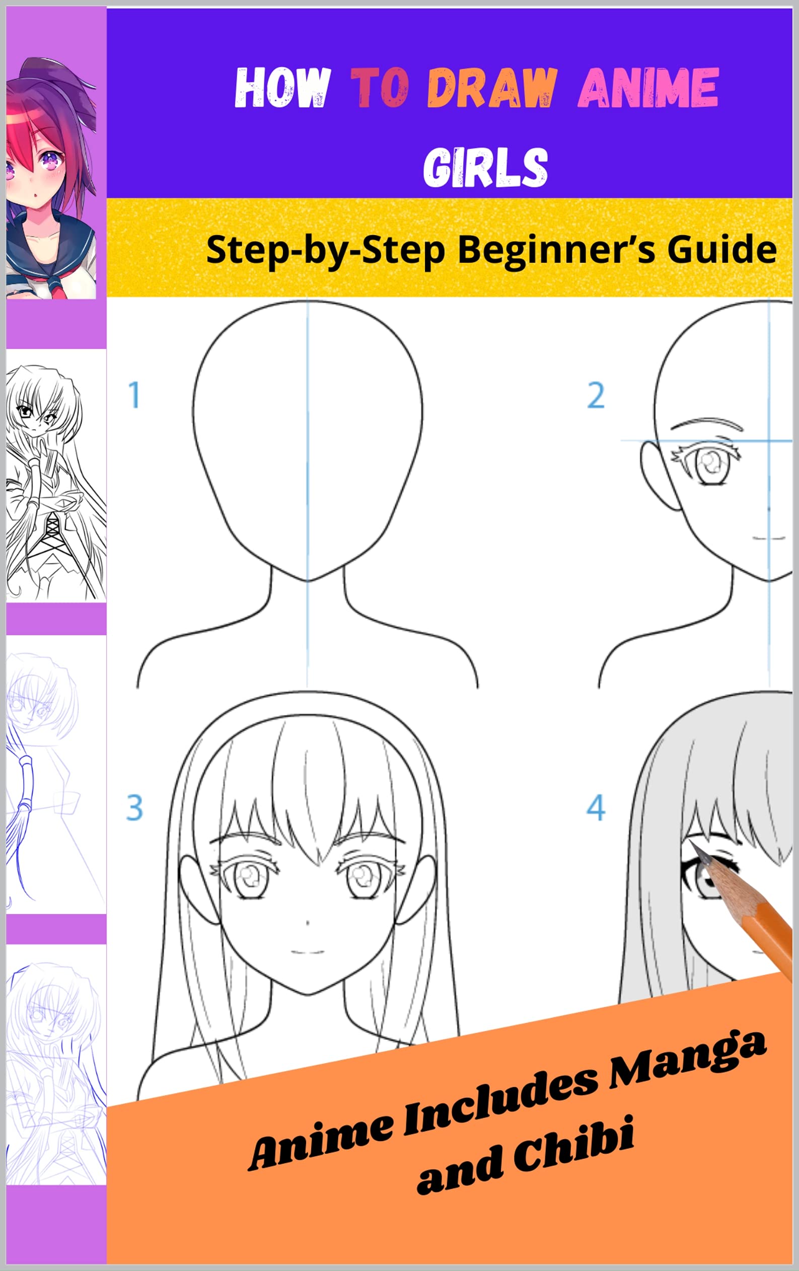 How To Draw Anime Girls: Step-by-Step Beginner’s Guide to Drawing Anime ...