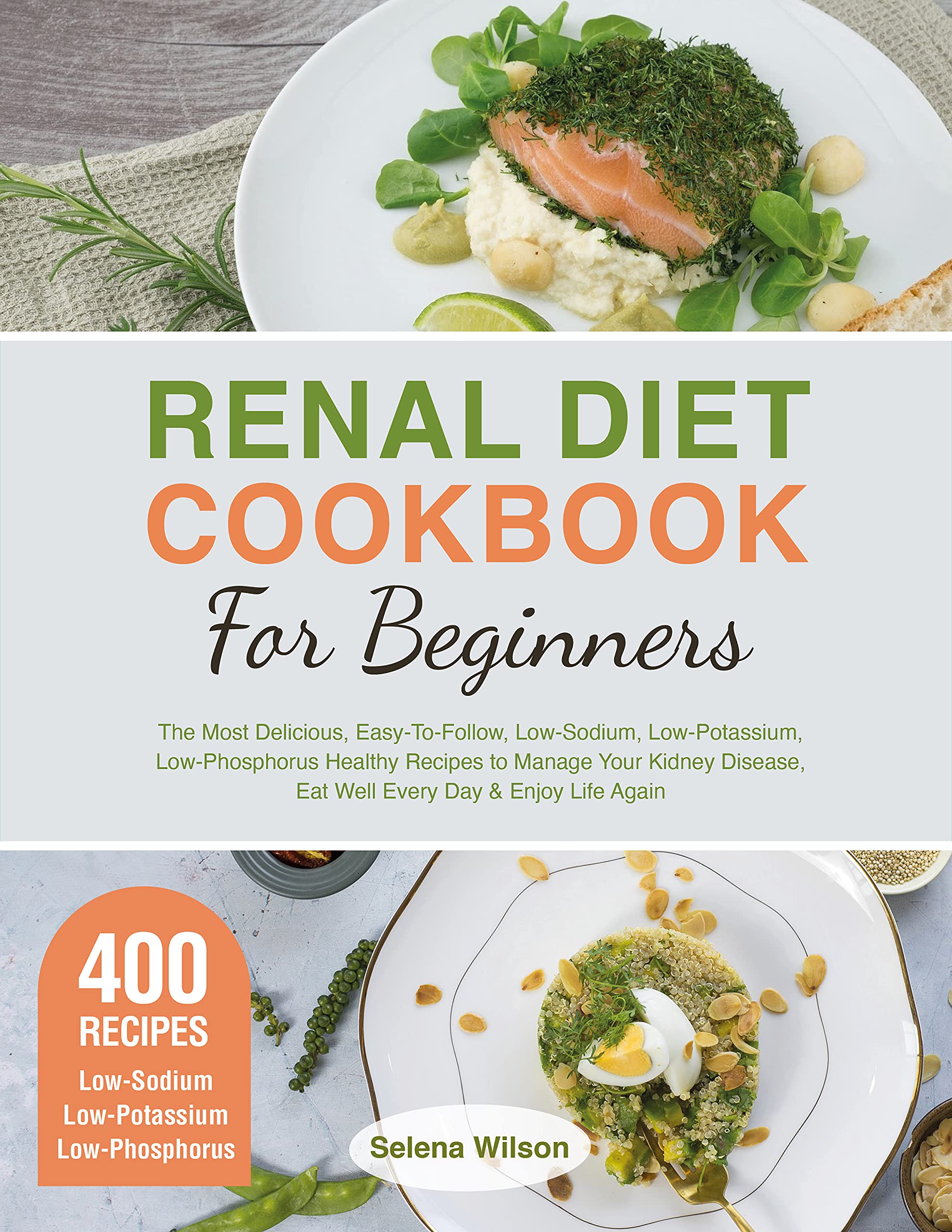 Renal Diet Cookbook: Send The Monotonous Diet You’ve Always Followed To ...