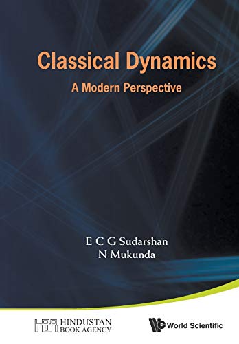 Classical Dynamics: A Modern Perspective by E C George Sudarshan, Wspc by E C George Sudarshan ...