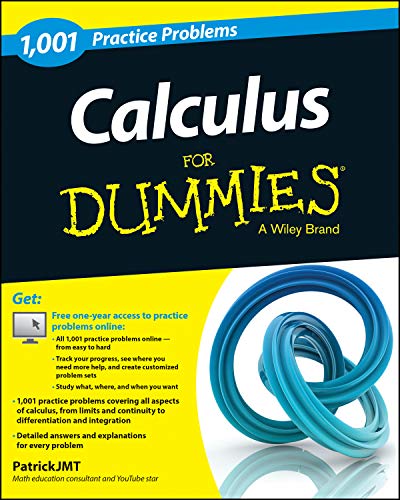 Calculus: 1,001 Practice Problems For Dummies (+ Free Online Practice ...