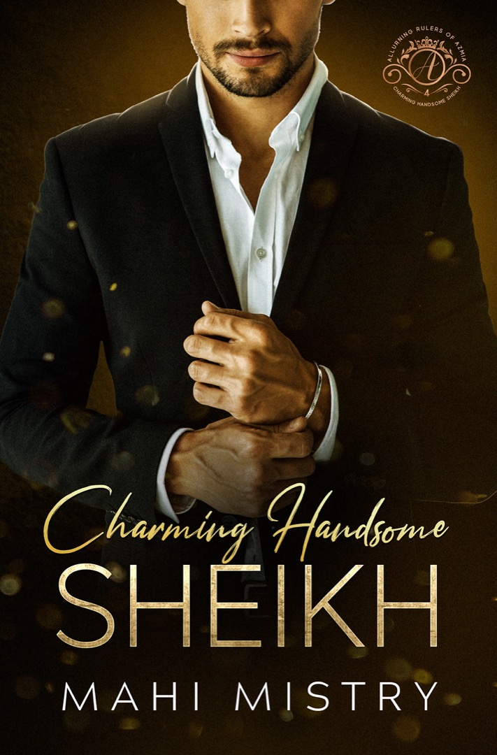 Charming Handsome Sheikh (Alluring Rulers of Azmia #4) by Mahi Mistry ...