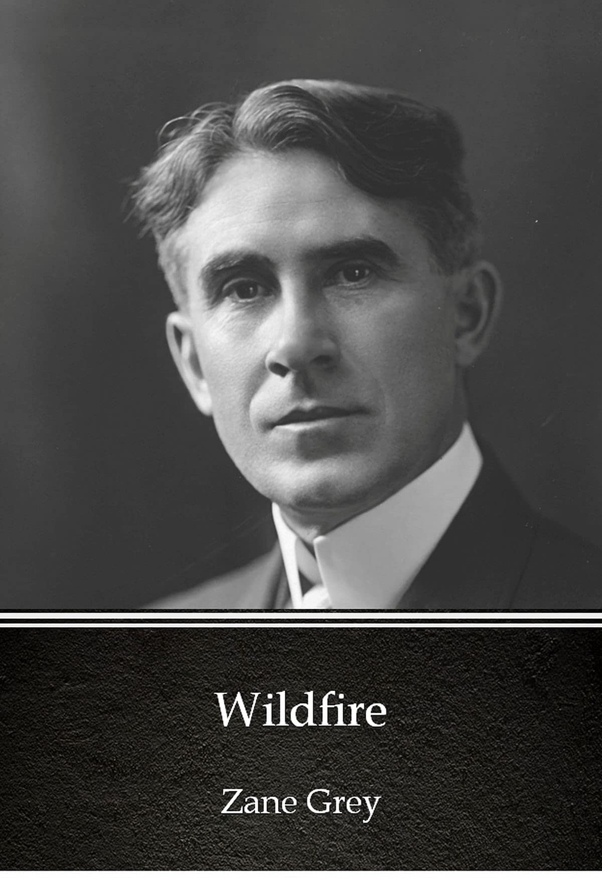 Wildfire: Zane Grey (Westerns, Classics, Literature) [Annotated] by ...