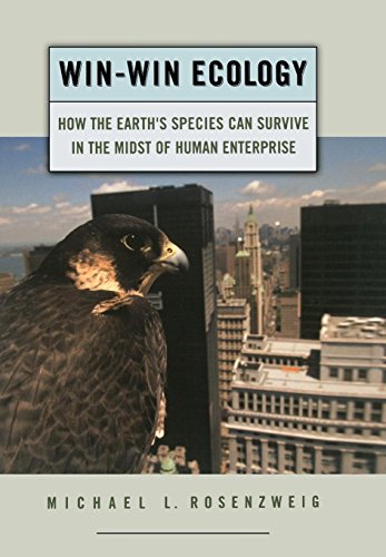 Win-Win Ecology: How the Earth's Species Can Survive in the Midst of ...