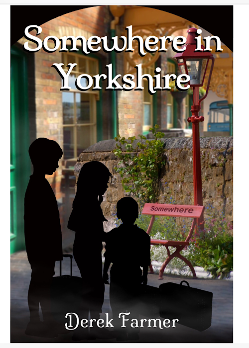 Somewhere in Yorkshire by Derek Farmer | Goodreads